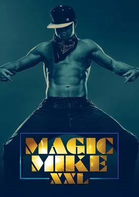 Magic Mike XXL streaming: where to watch online?