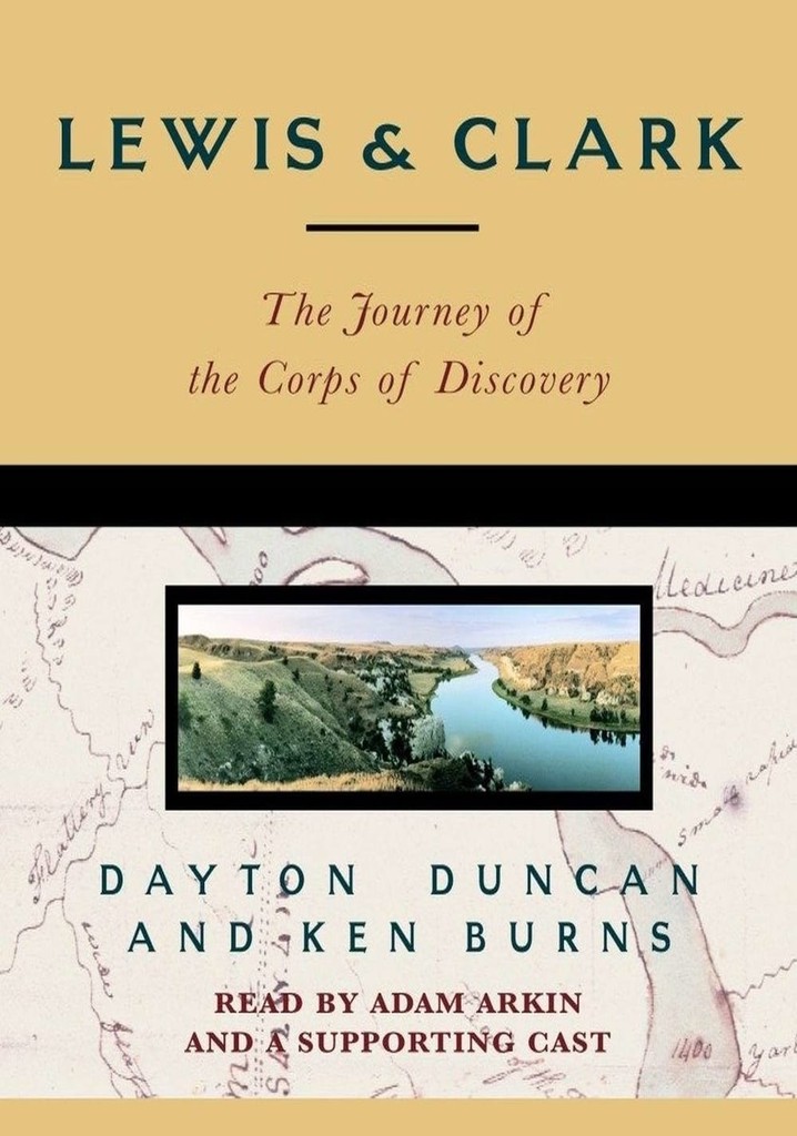 Lewis & Clark: The Journey of the Corps of Discovery