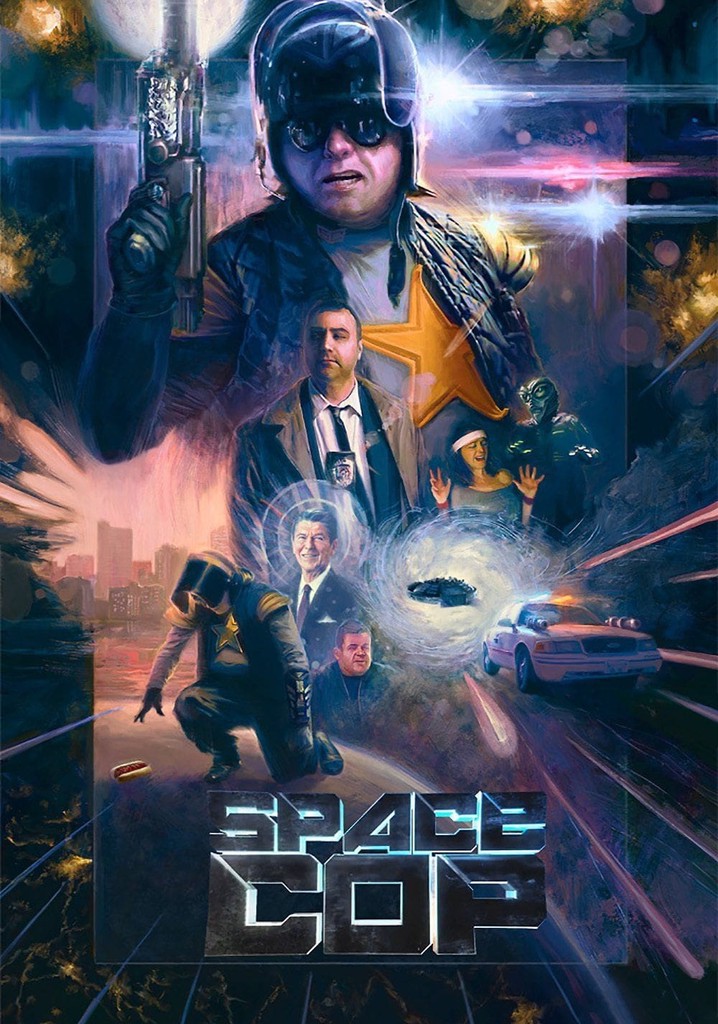 Space Cop streaming: where to watch movie online?