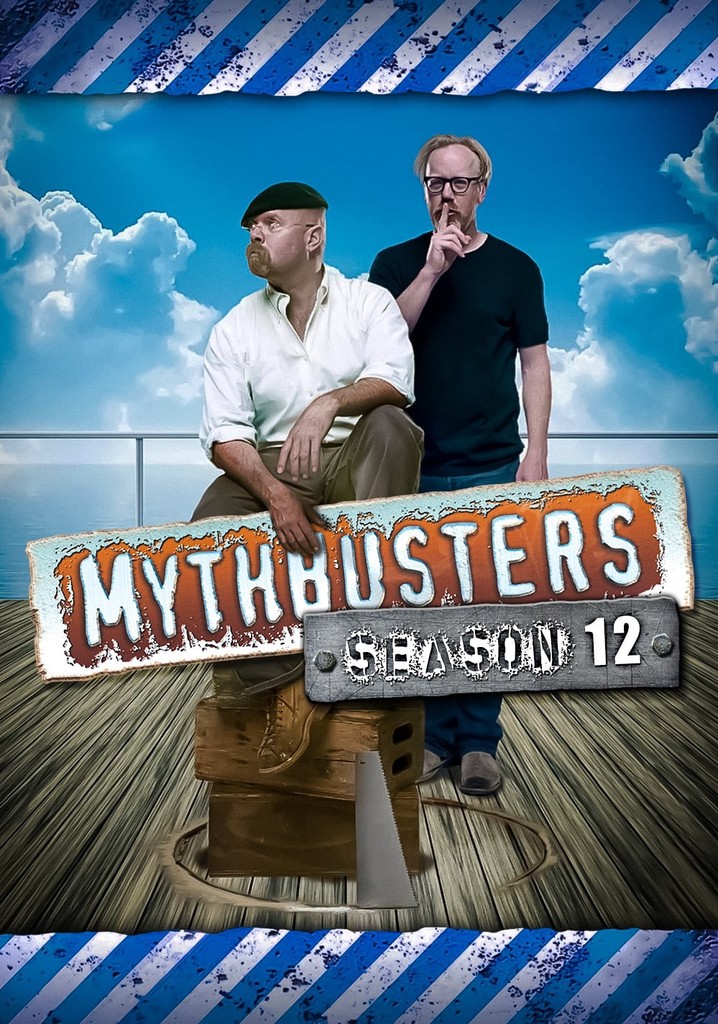 MythBusters Season 12 - watch full episodes streaming online