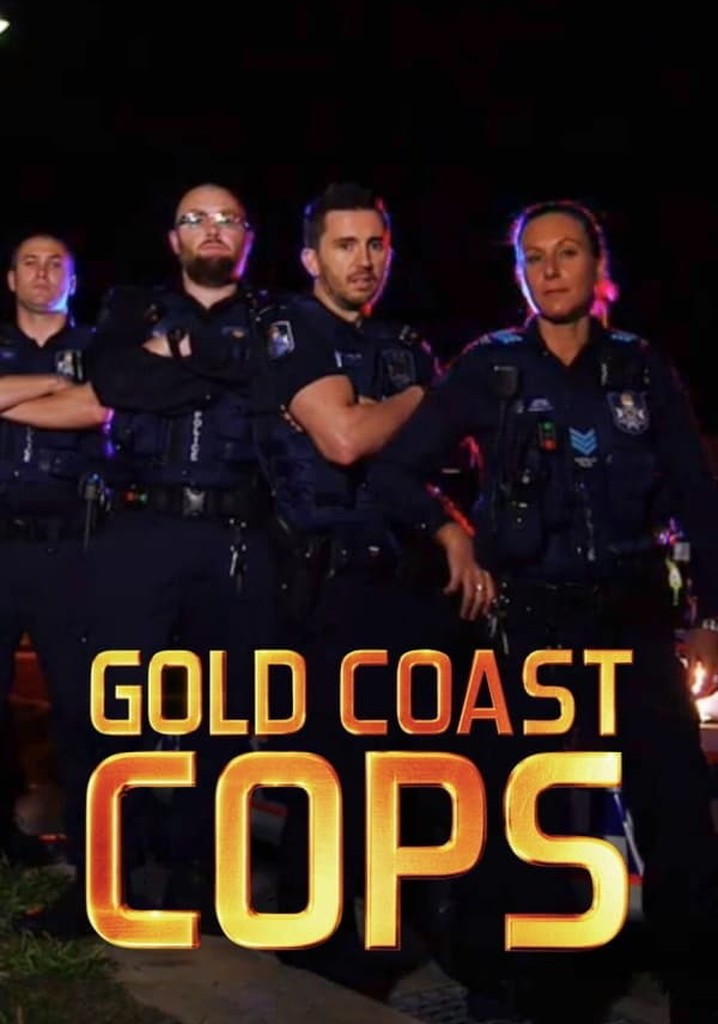 Gold Coast Cops - stream tv show online