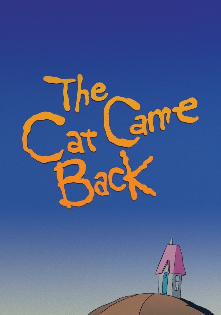 The Cat Came Back streaming: where to watch online?