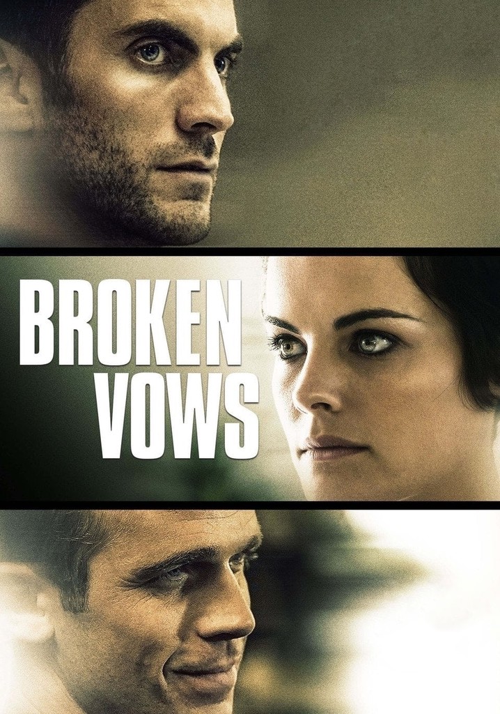 Broken Vows streaming: where to watch movie online?