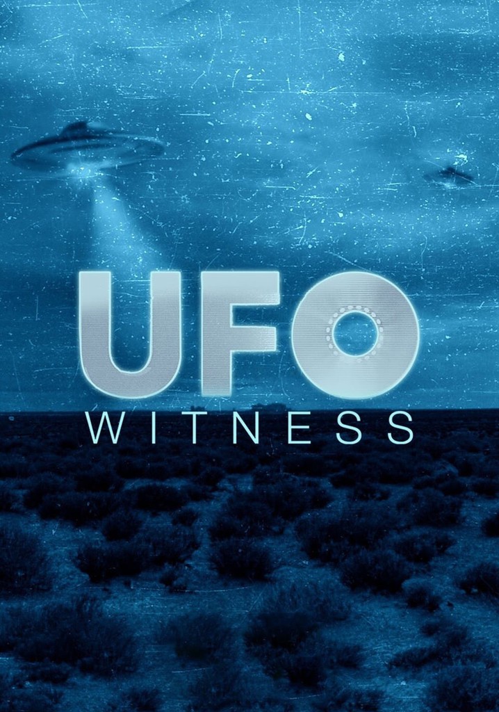 UFO Witness - watch tv show streaming online