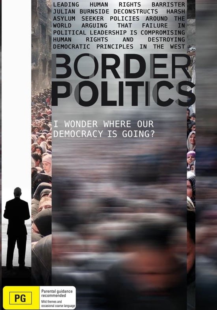 Border Politics streaming: where to watch online?