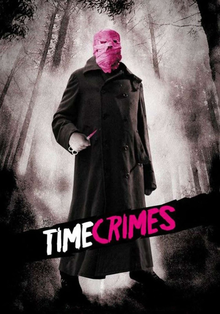 Timecrimes - movie: where to watch streaming online