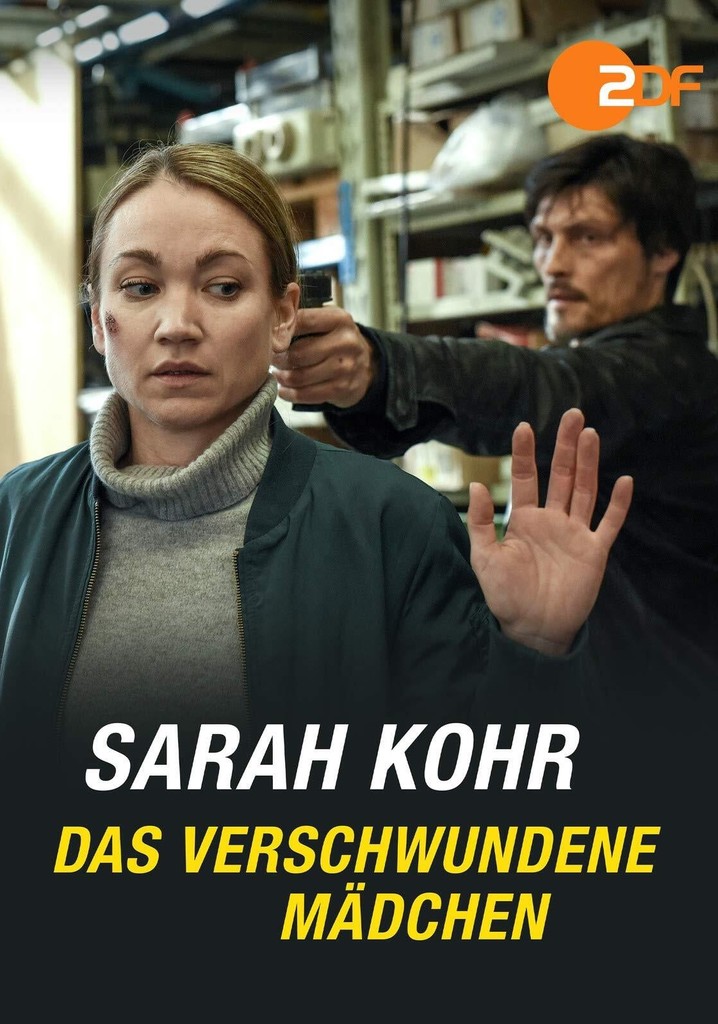 Sarah Kohr - Das verschwundene Mädchen - Stream: Online