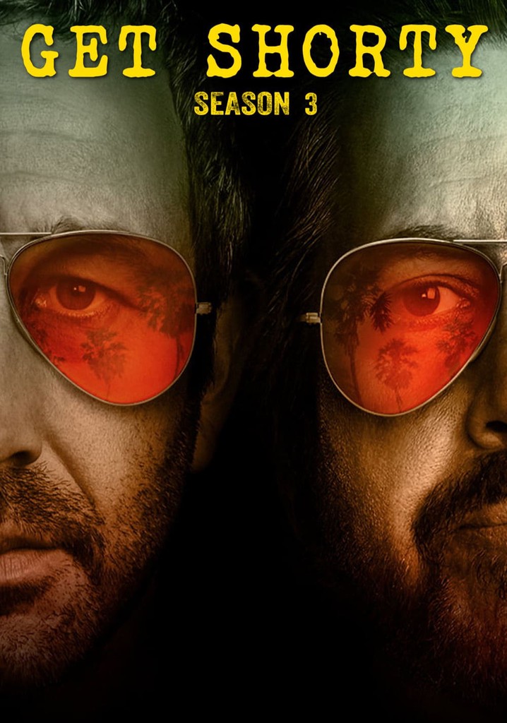 Get Shorty Season 3 - watch full episodes streaming online
