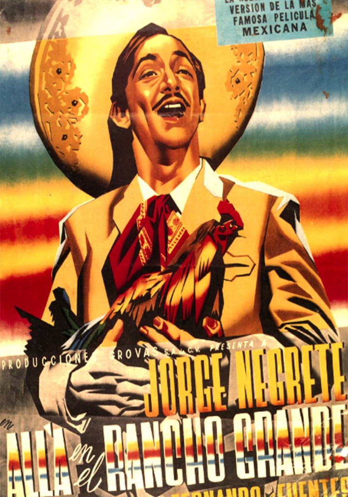 Allá en el rancho grande - película: Ver online