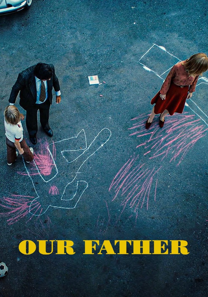 Our Father streaming: where to watch movie online?