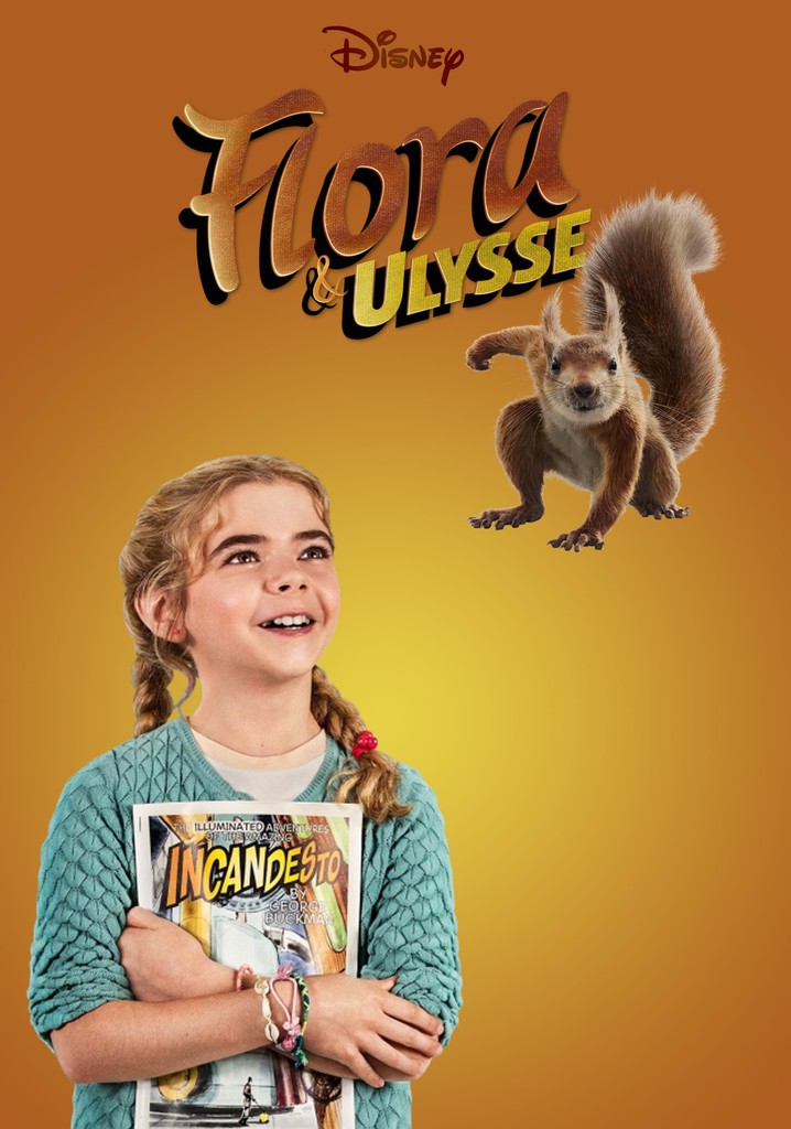 Regarder Flora & Ulysse en streaming complet et légal
