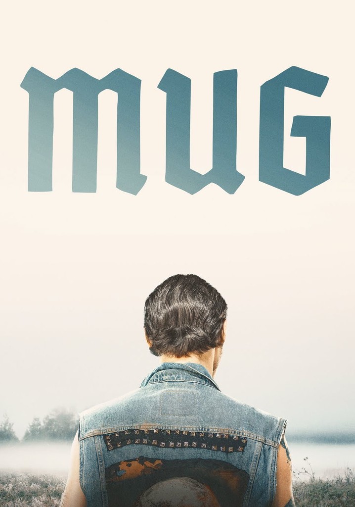 Mug streaming: where to watch movie online?