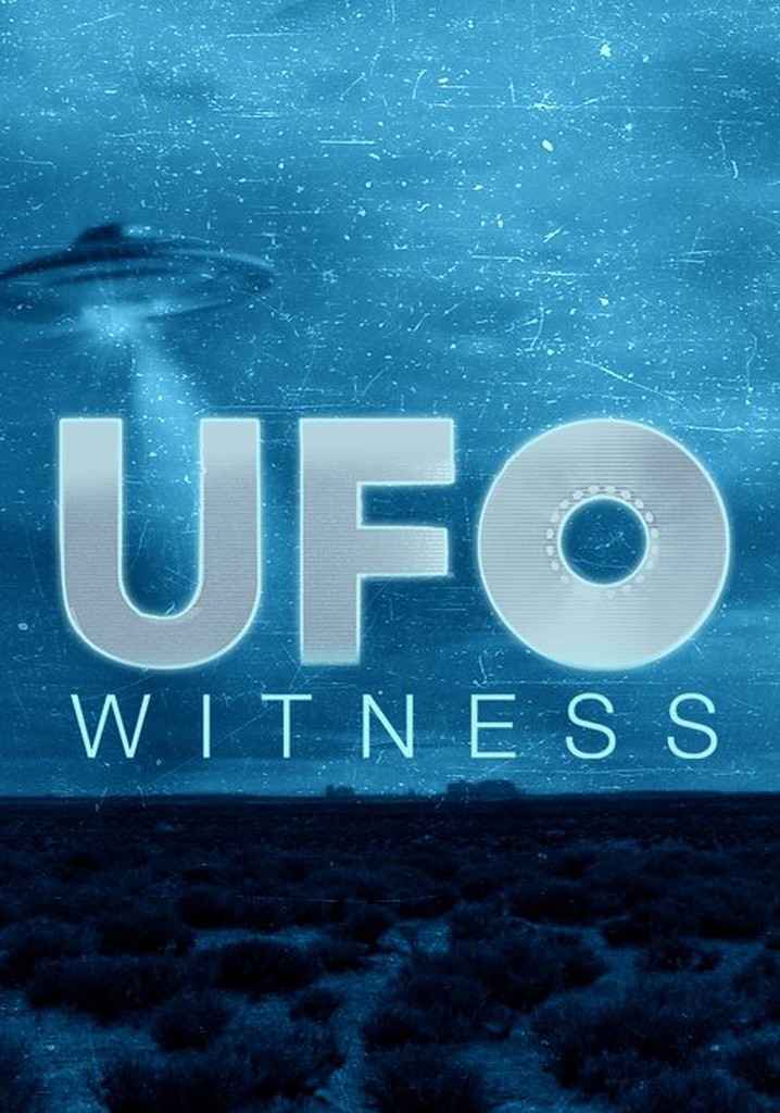 UFO Witness Season 2 - watch full episodes streaming online