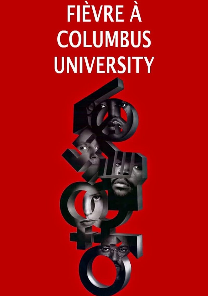 Regarder Fièvre à Columbus University en streaming