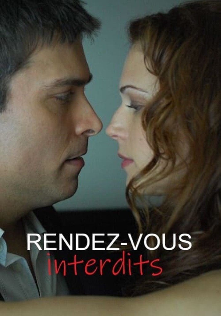Regarder Rendez-vous interdits en streaming complet