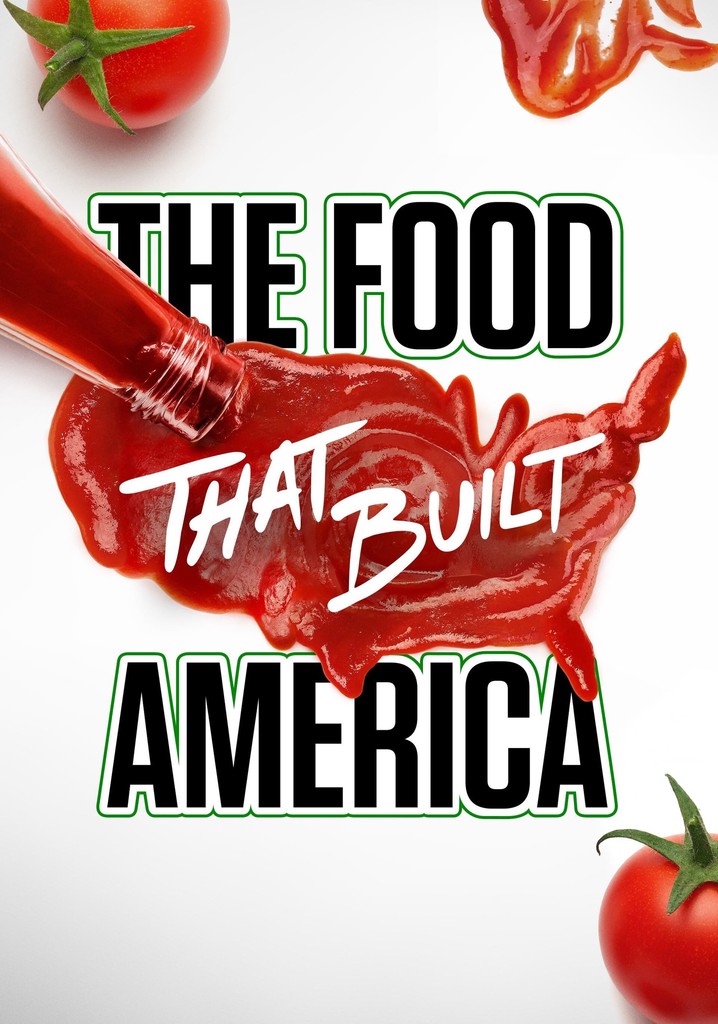 The Food That Built America Season 2 - episodes streaming online