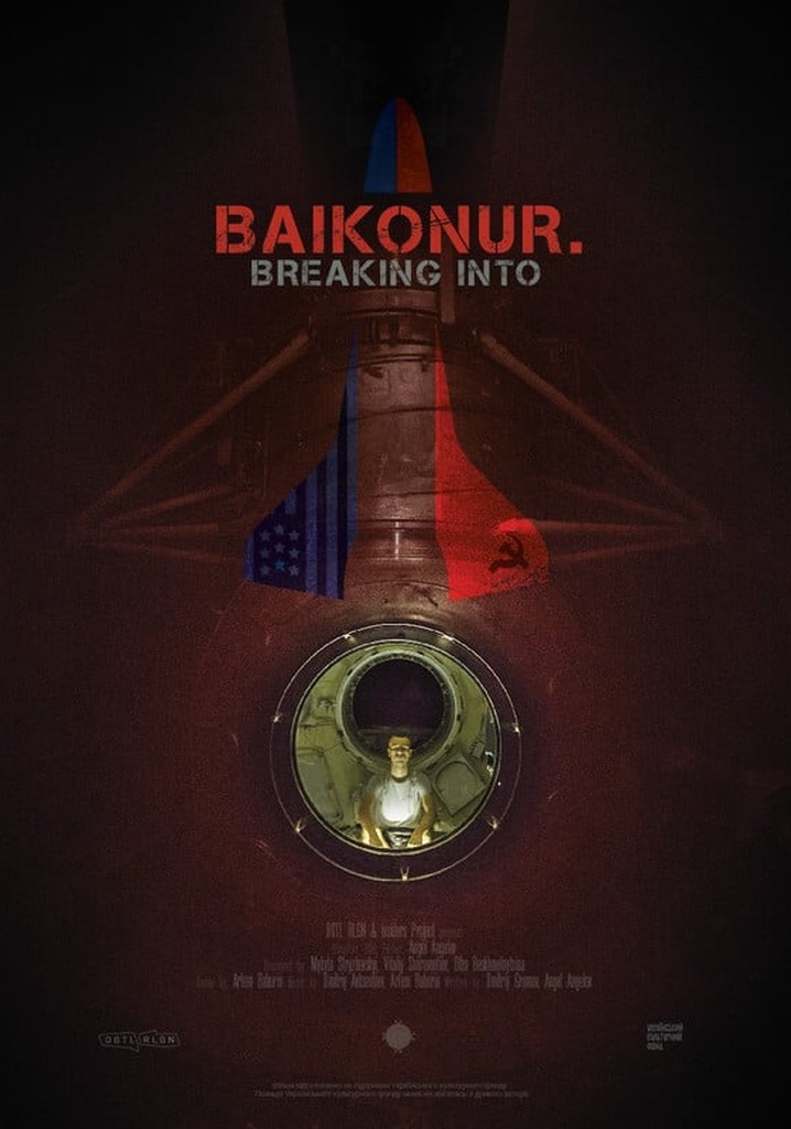 Breaking into Baikonur streaming: where to watch online?