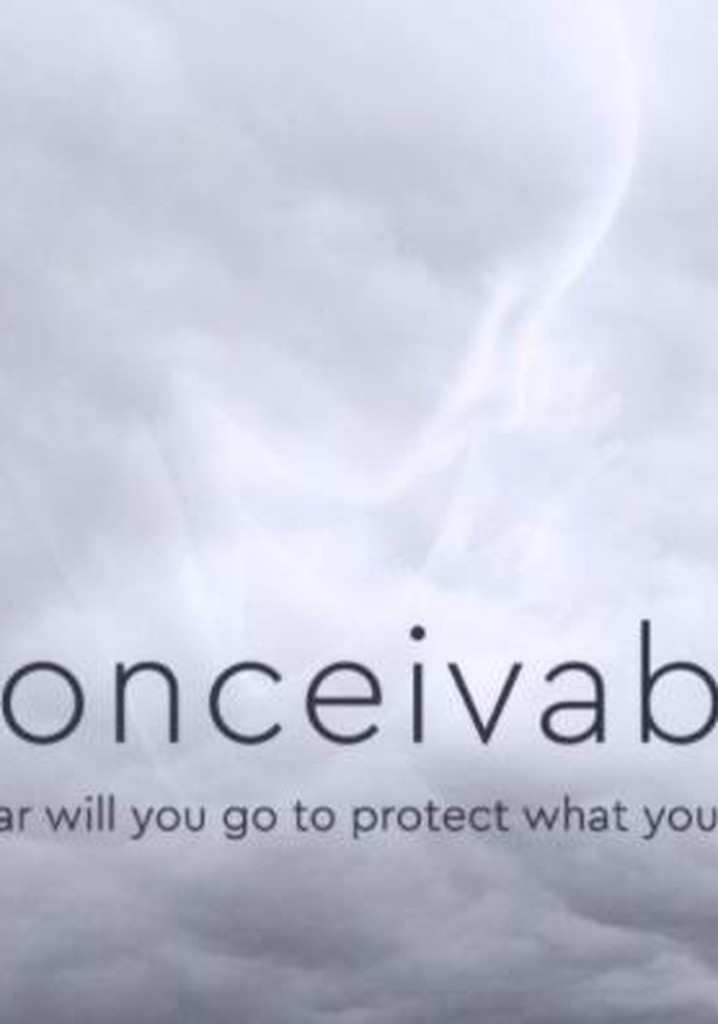 Inconceivable - streaming tv show online