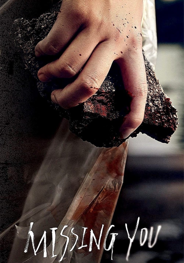 Missing You - movie: where to watch streaming online
