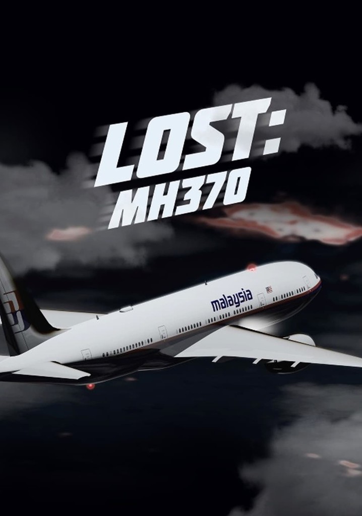 Lost: MH 370 streaming: where to watch movie online?