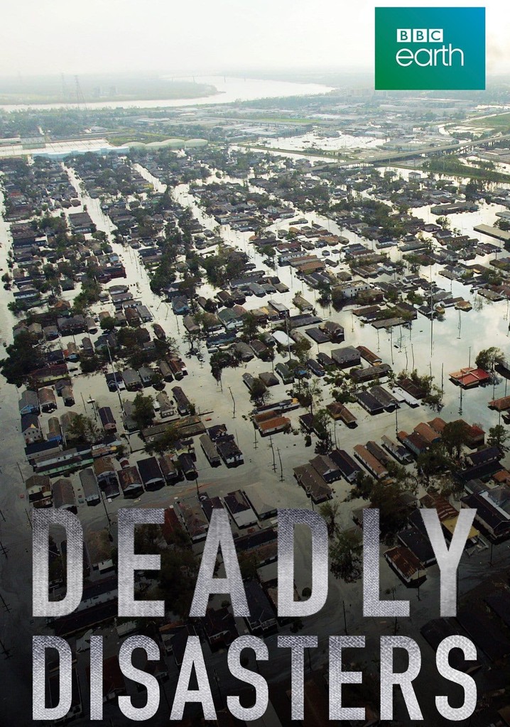 Deadly Disasters - streaming tv show online