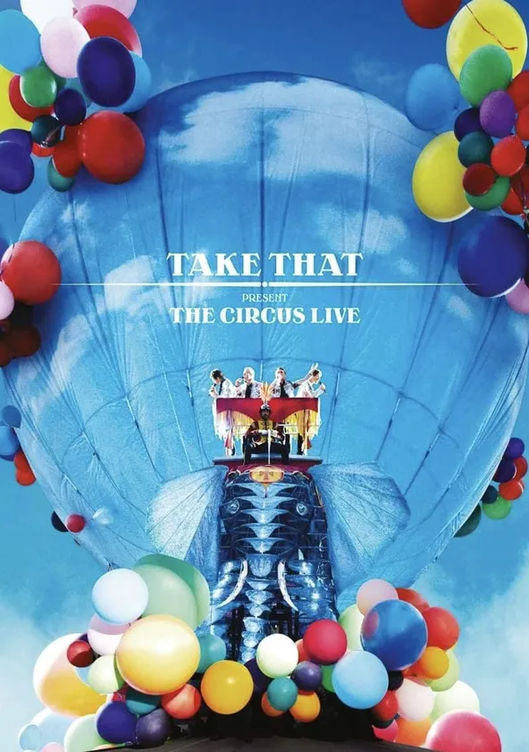 Take That - The Circus Live - película: Ver online