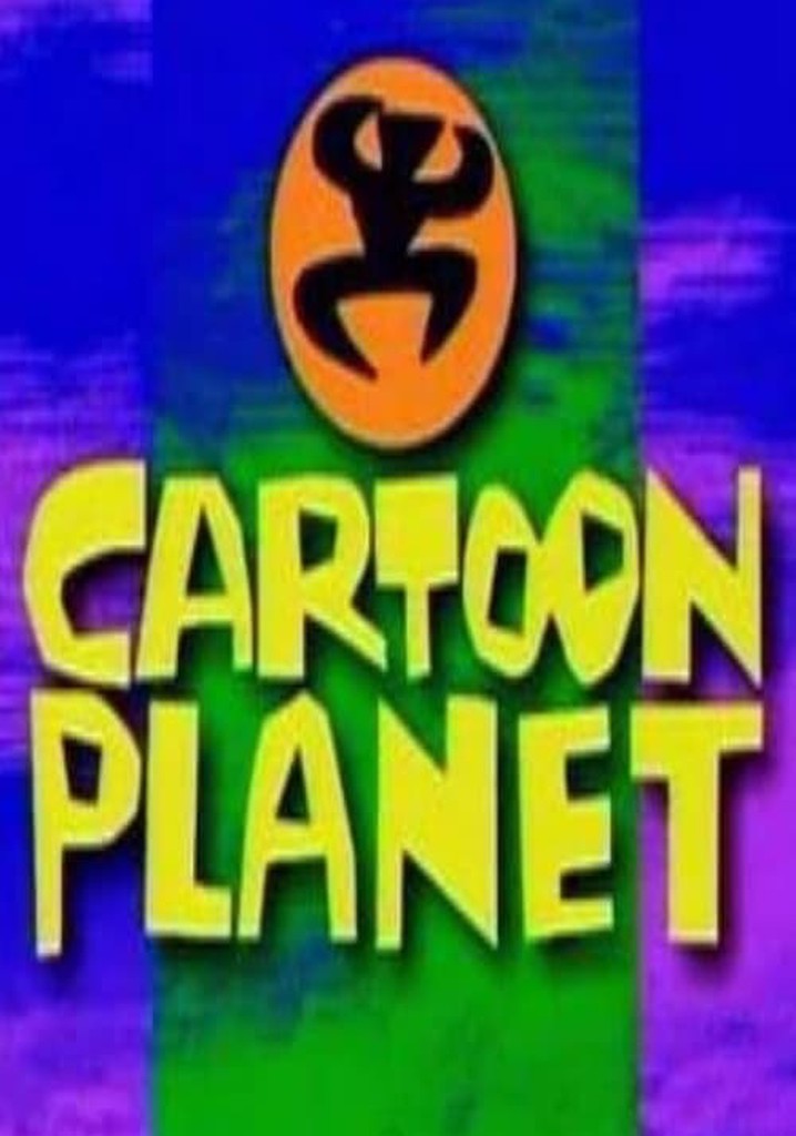 Cartoon Planet - streaming tv show online