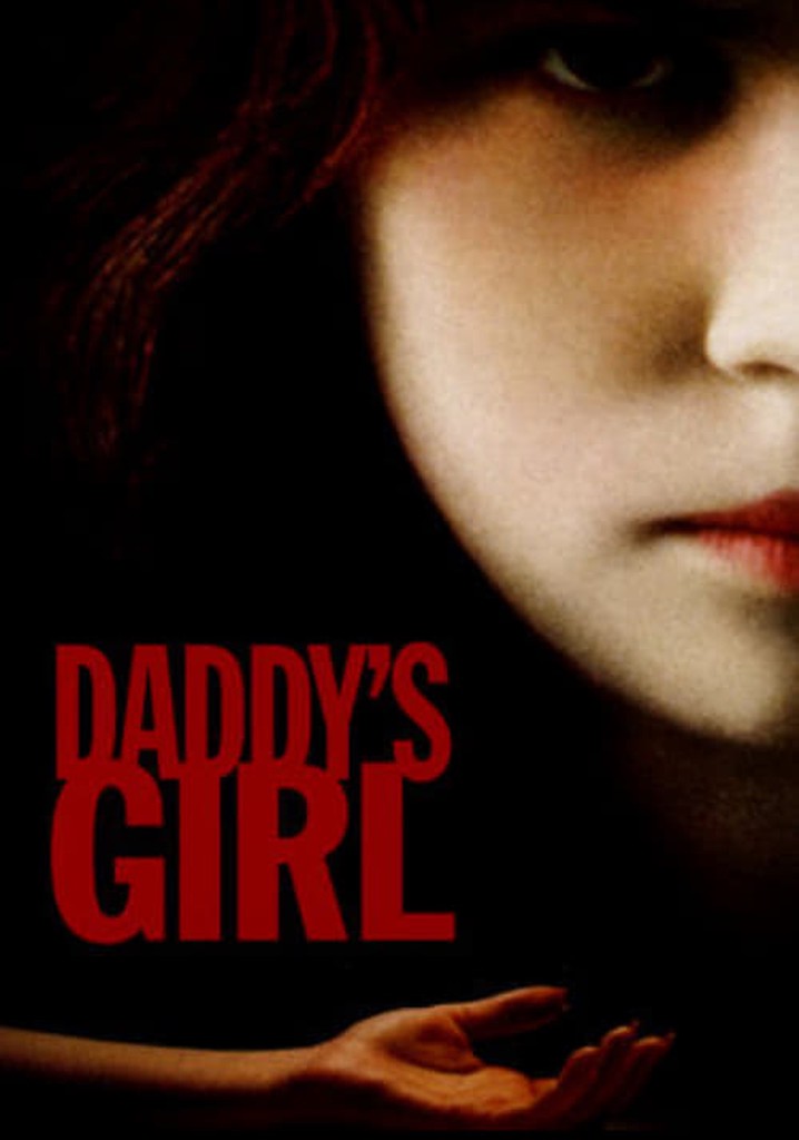 Daddy's Girl - movie: where to watch streaming online