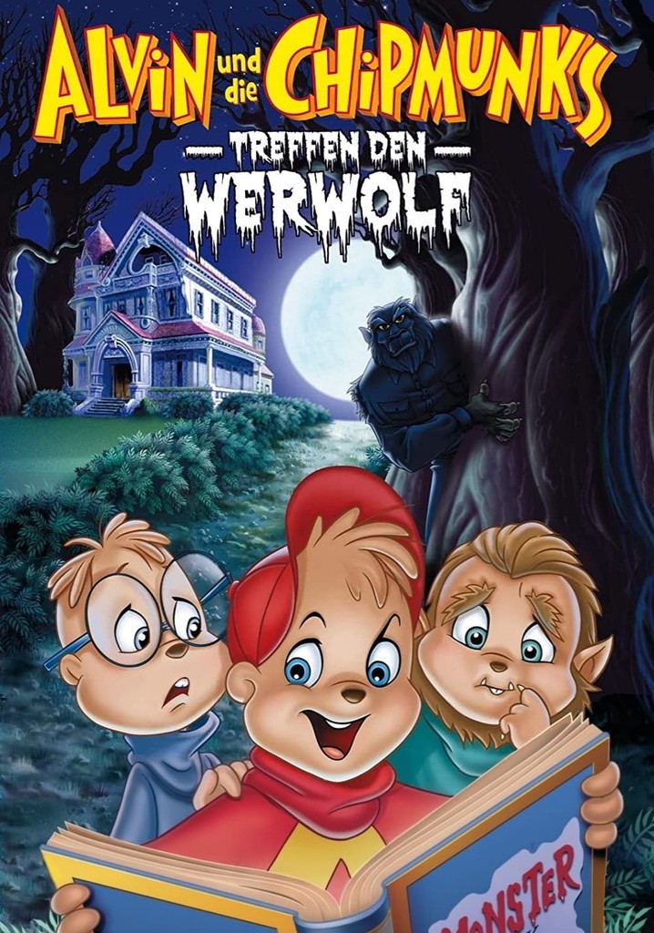 Alvin and the Chipmunks Meet the Wolfman - Stream: Online