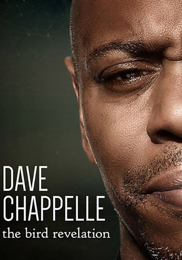 Dave Chappelle: The Bird Revelation streaming