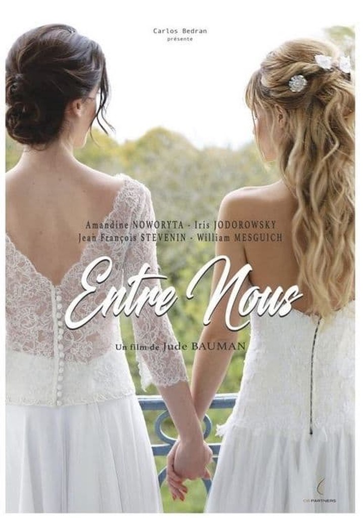 Où regarder Entre nous en streaming complet et légal