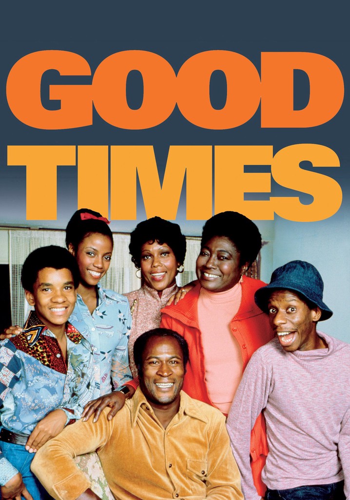 Good Times - watch tv show streaming online