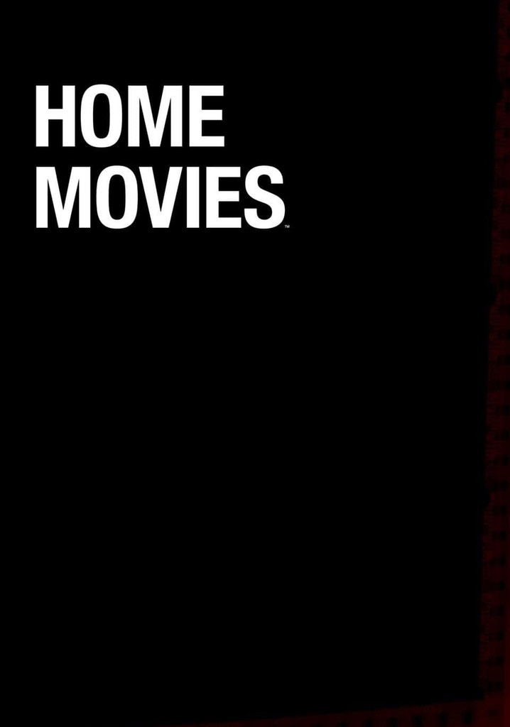 Home Movies - watch tv show streaming online