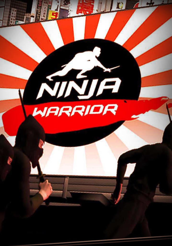 Ninja Warrior - Ver la serie de tv online