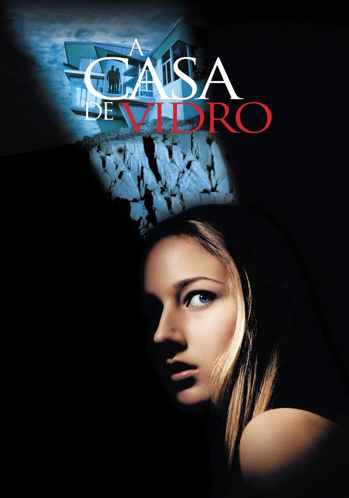 Casa de Vidro filme - Veja onde assistir