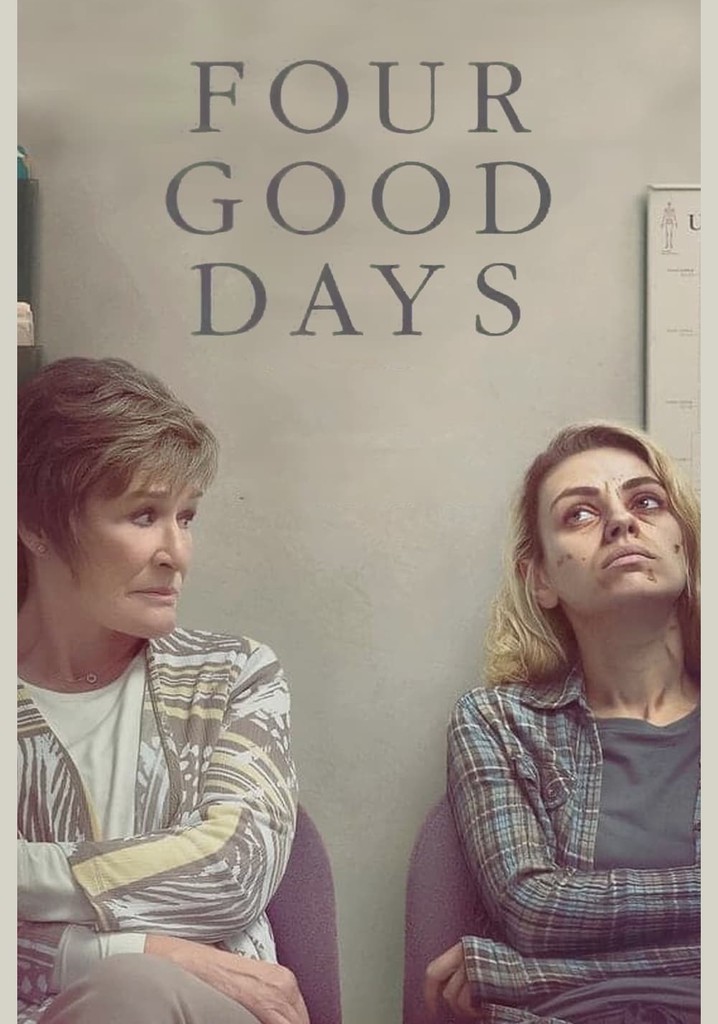 Four Good Days streaming: where to watch online?