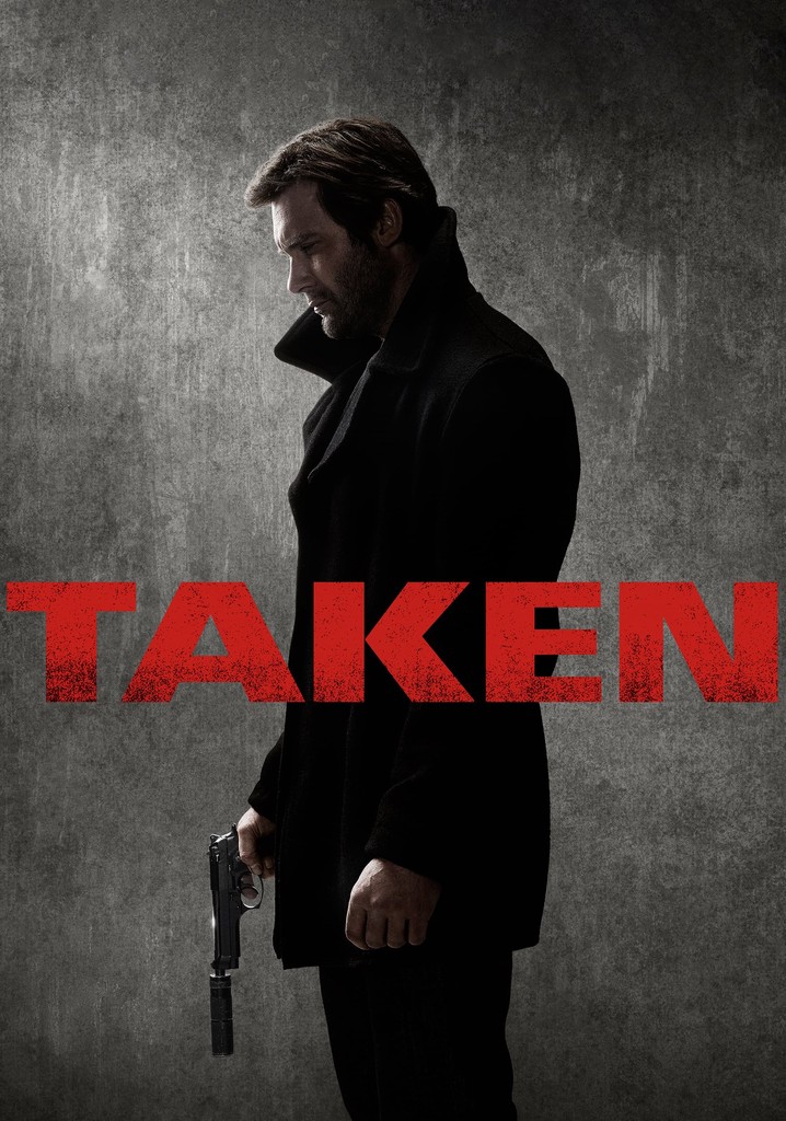 Taken - watch tv show streaming online