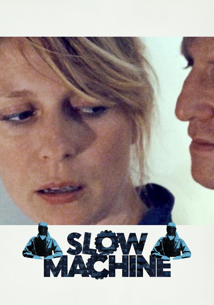 Slow Machine streaming: where to watch movie online?