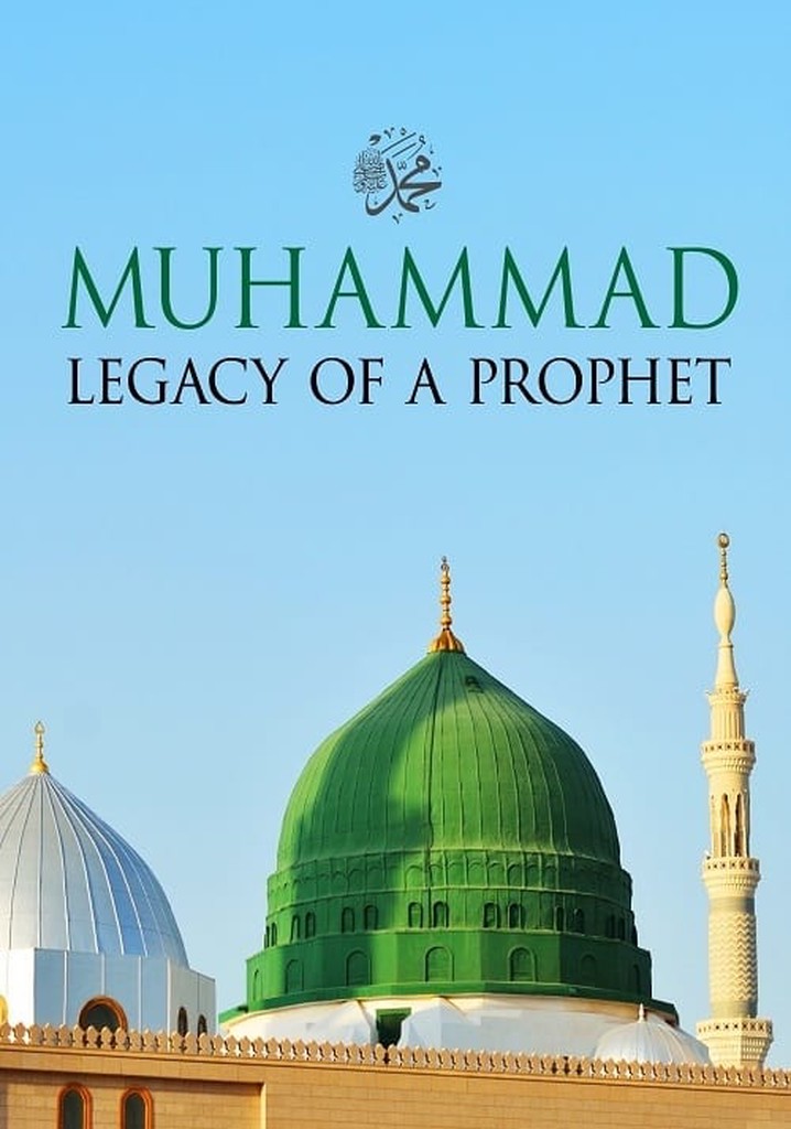 Muhammad: Legacy of a Prophet streaming online