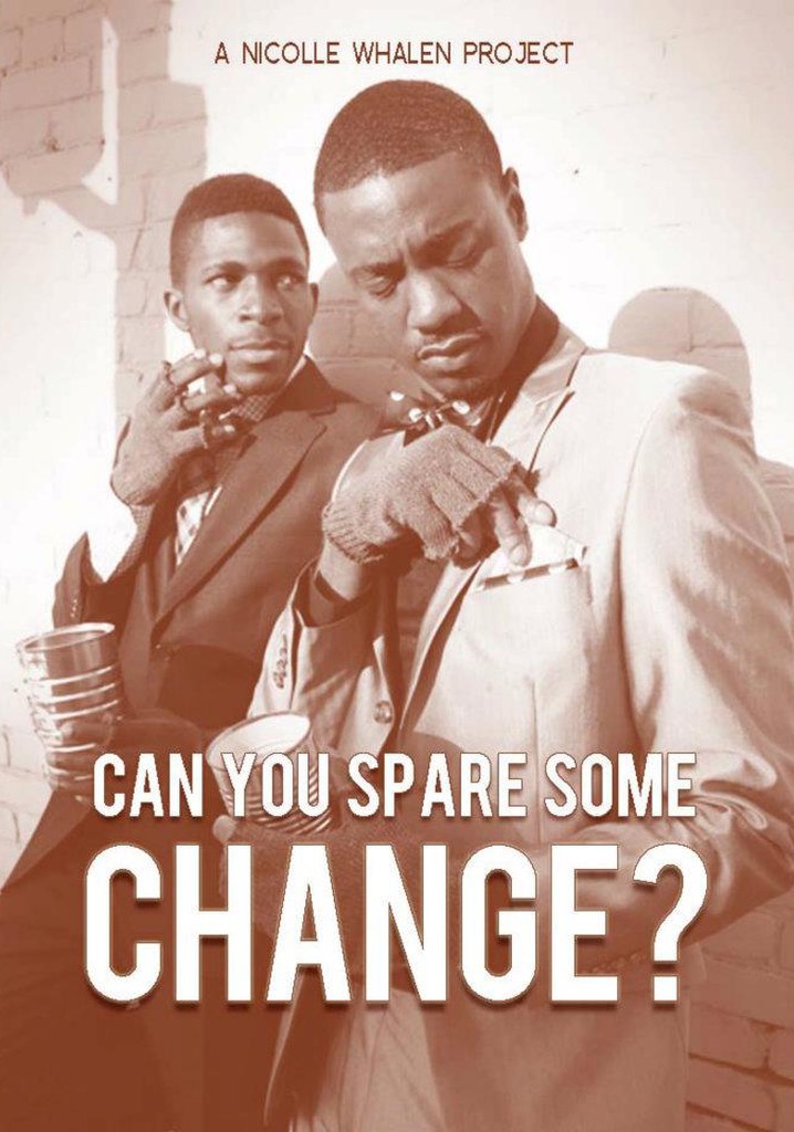 Can You Spare Some Change? streaming: watch online