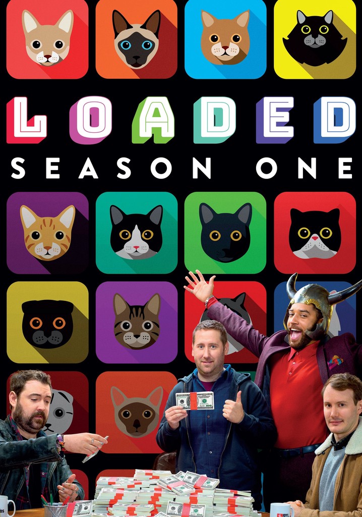 Loaded Season 1 - watch full episodes streaming online