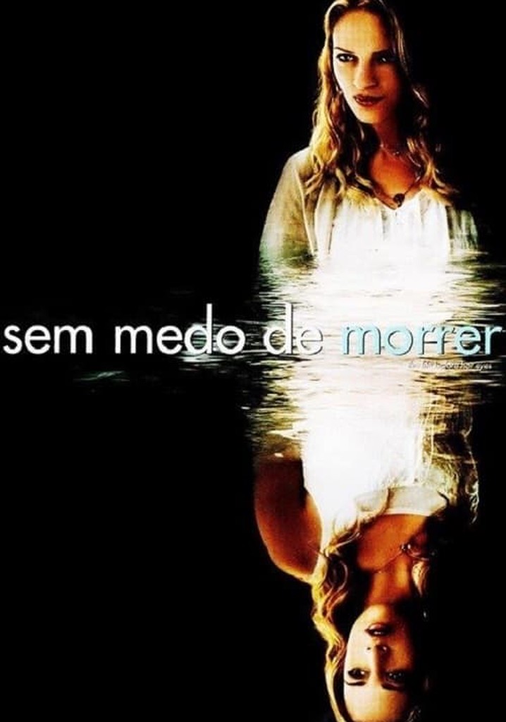 Sem Medo de Morrer filme - Veja onde assistir