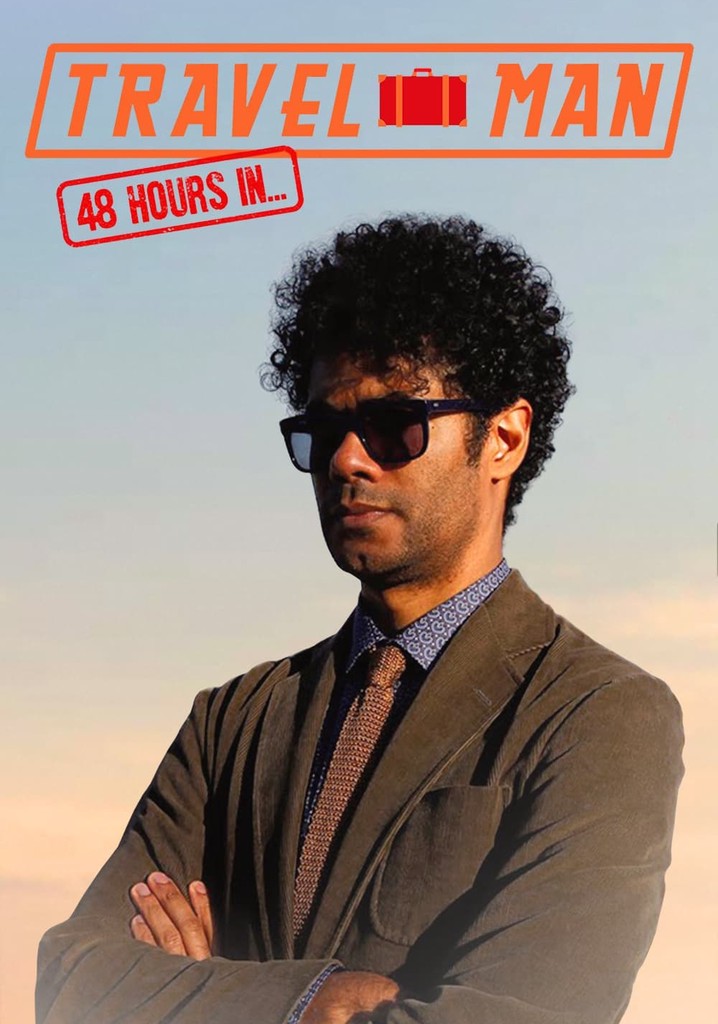 Travel Man: 48 Hours in... - streaming online