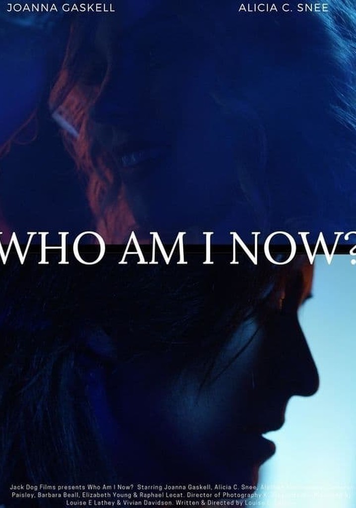 Who Am I Now? - movie: watch streaming online