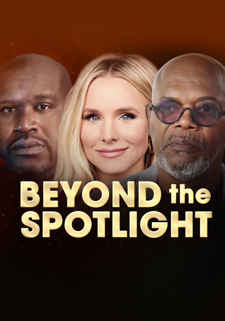 Beyond the Spotlight Season 1 - watch episodes streaming online