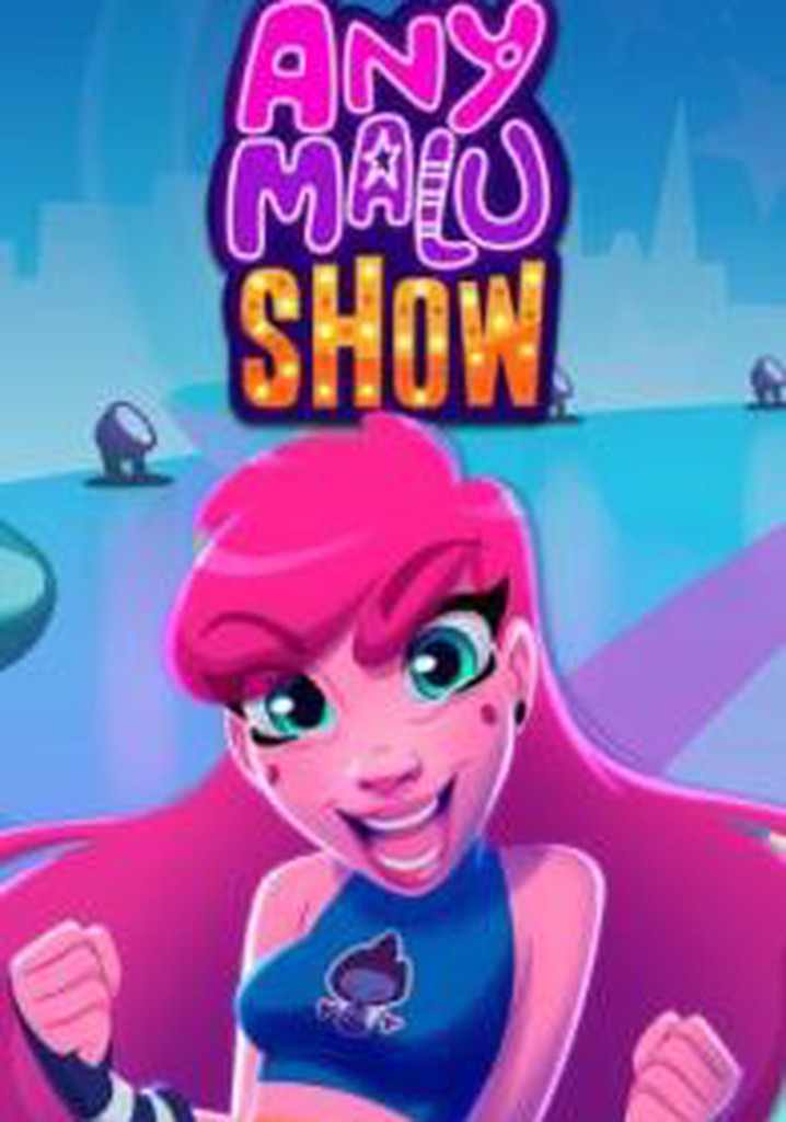 Any Malu Show - Ver la serie de tv online