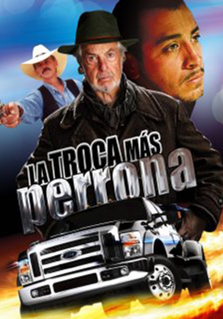 La troca más perrona - película: Ver online en español