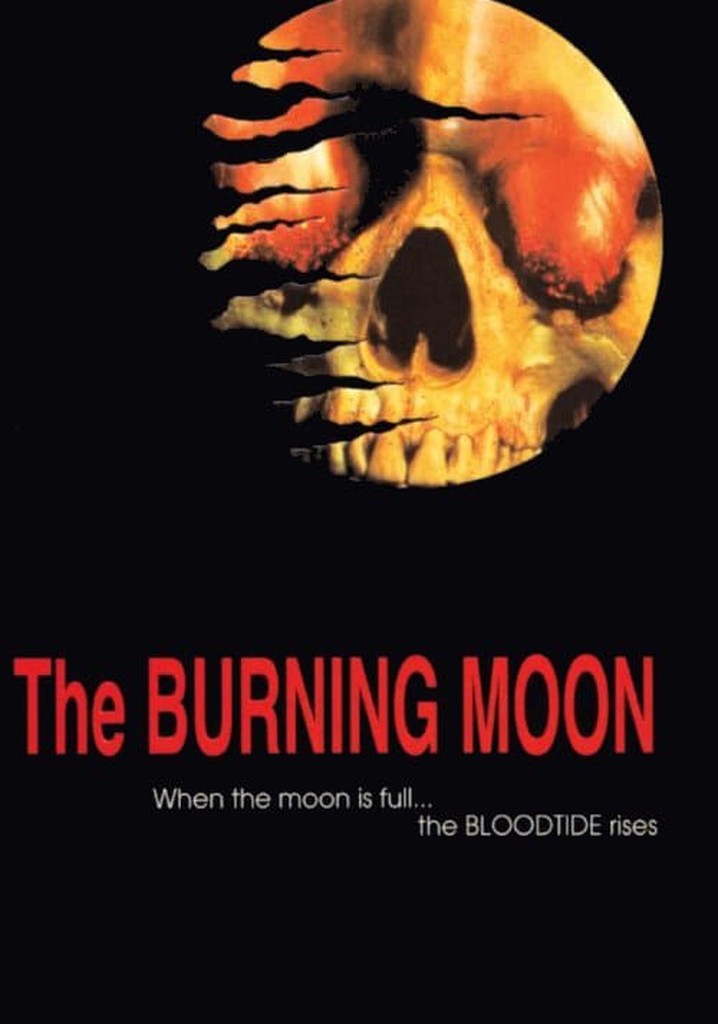 The Burning Moon - movie: watch streaming online