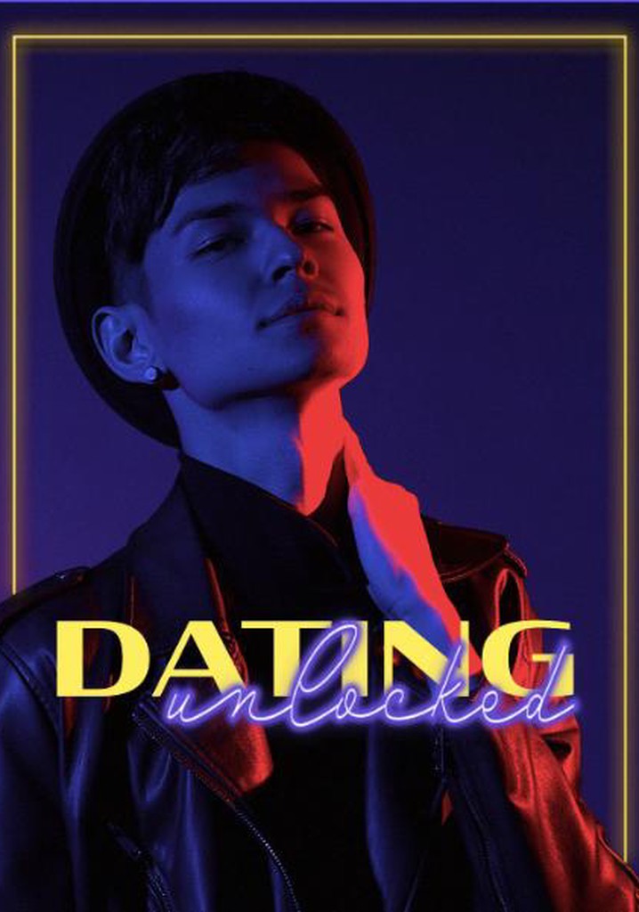 Dating Unlocked - Ver la serie de tv online