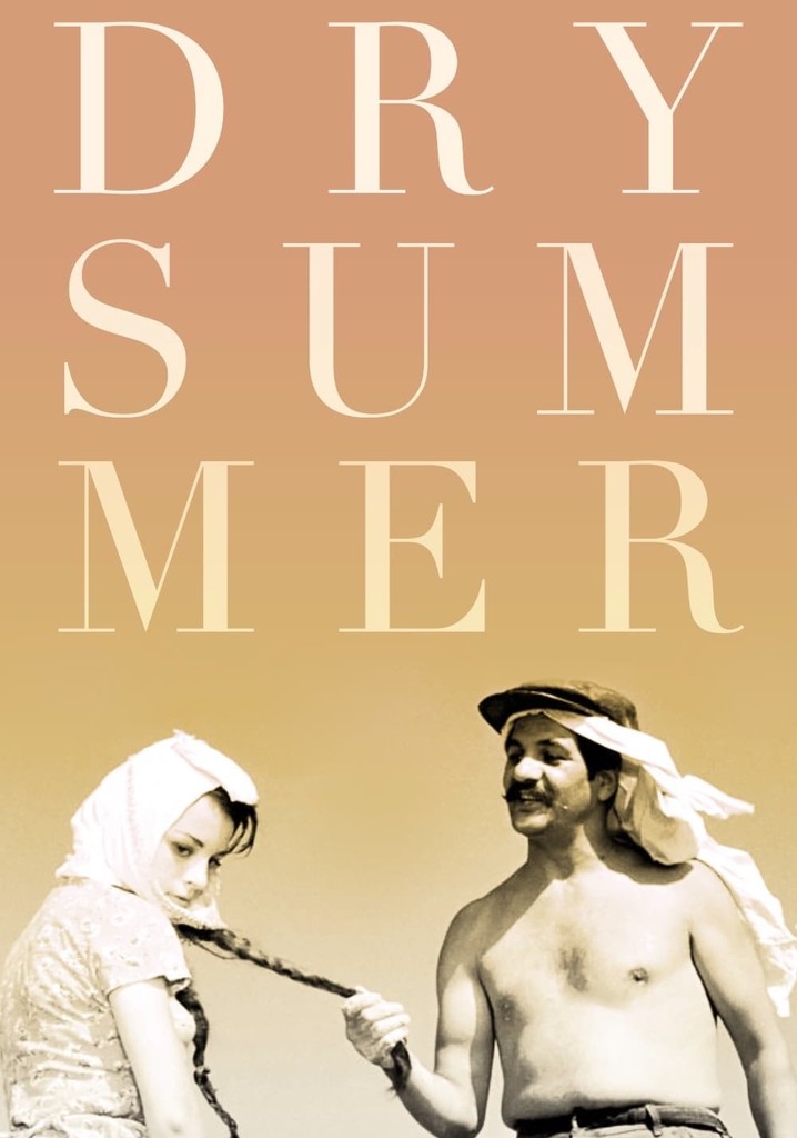 Dry Summer streaming: where to watch movie online?